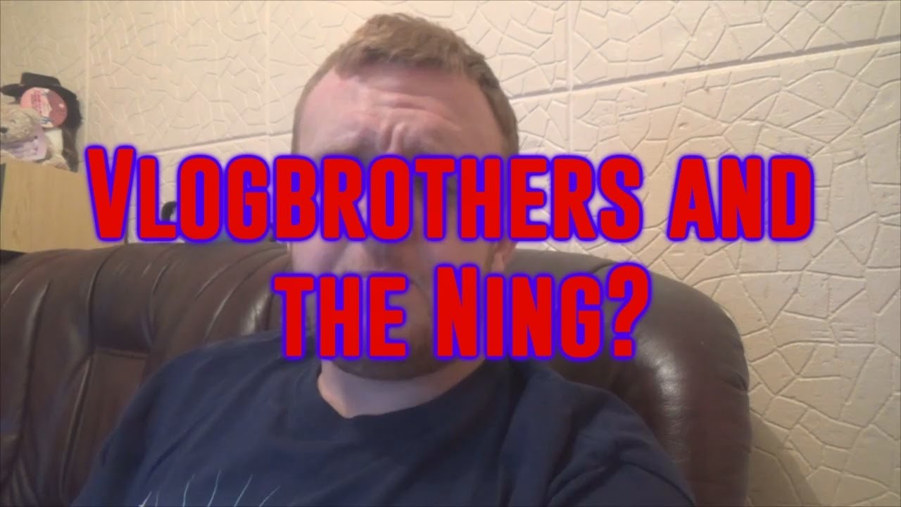 Tuesday 3rd June: Vlogbrothers and the Ning? - YouTube