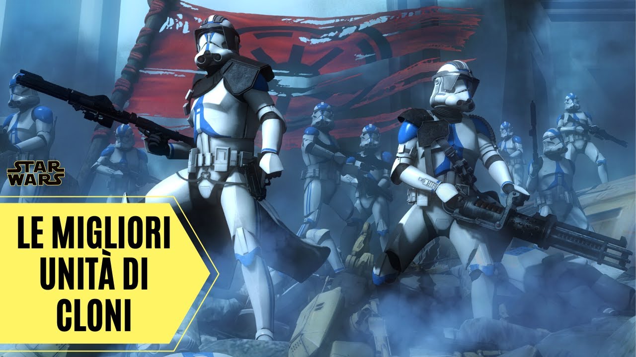 Le migliori UNITÀ di CLONI [Star Wars Lore] - YouTube