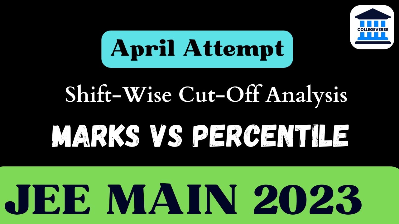 JEE Main 2023- April Attempt Marks Vs Percentile|| Cut-off||Rank ...