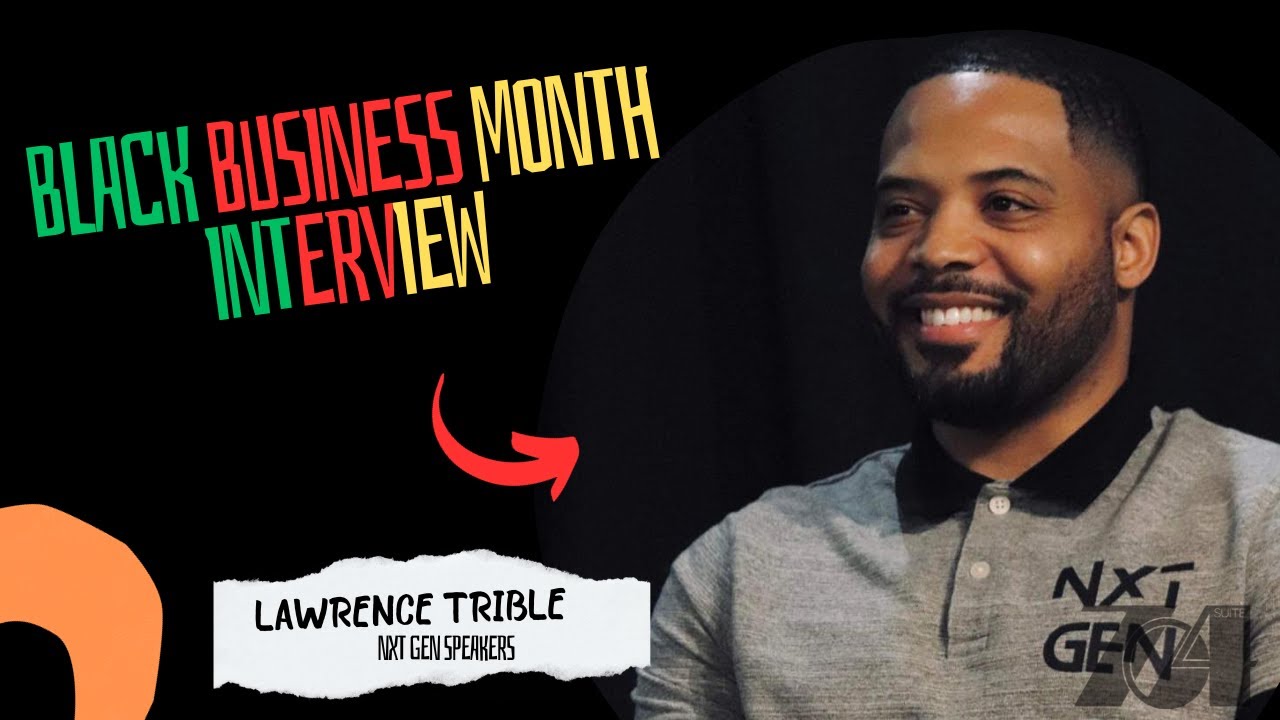 Empowering Minds: Lawrence Trimble, Owner of NXT GEN Speakers | Black ...