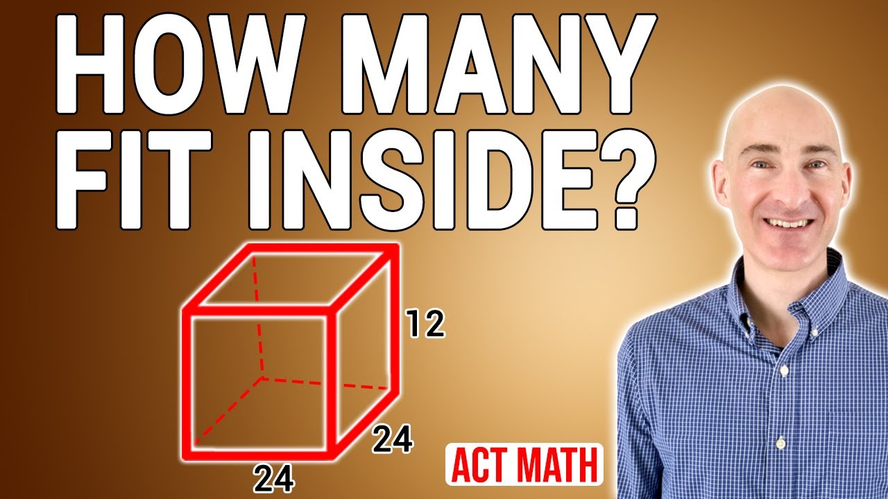How Many Fit Inside? (ACT Math Review Video Course 48 of 65) - YouTube