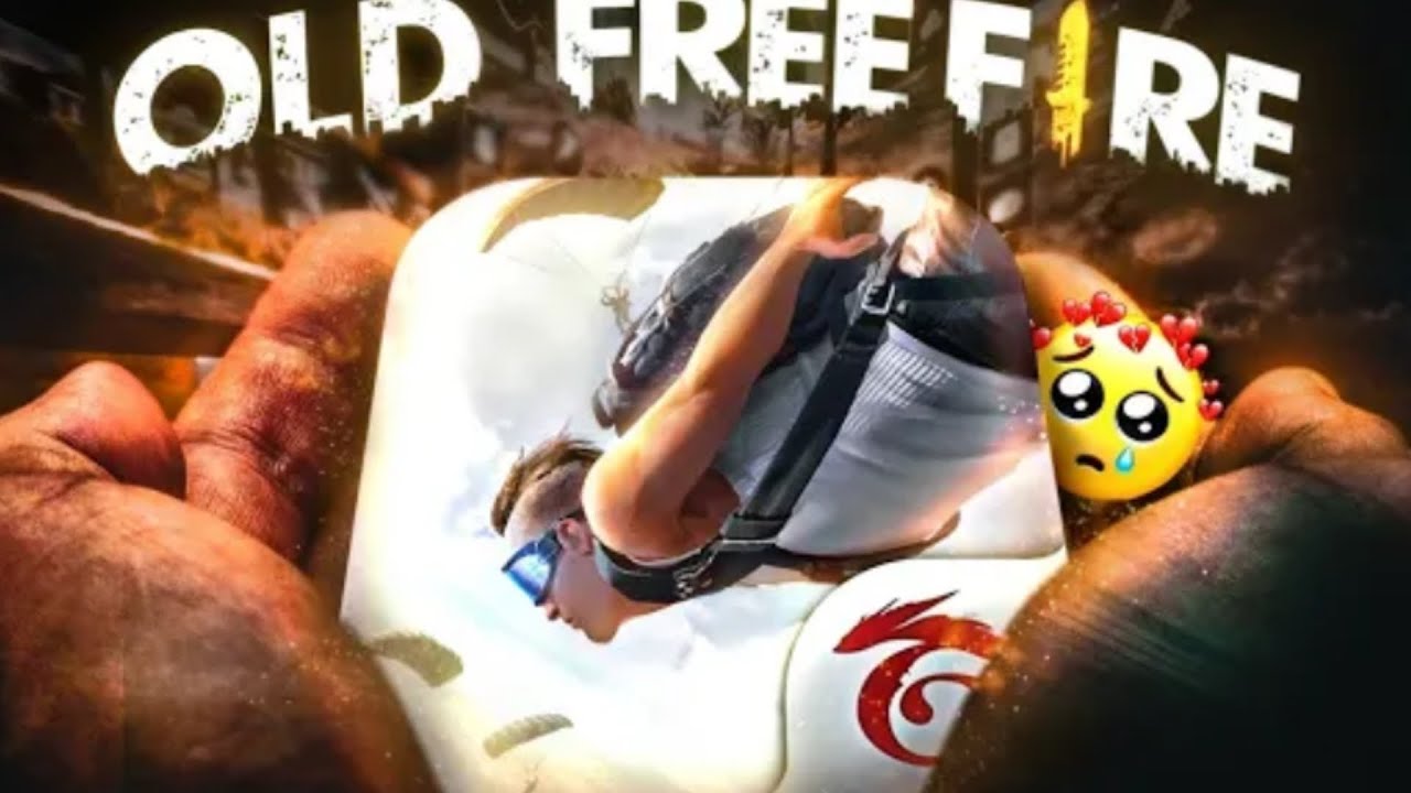 OLD FREE FIRE 🥺💔 Emotional Edit - FREE FIRE OLD MEMORIES - GARENA FREE ...