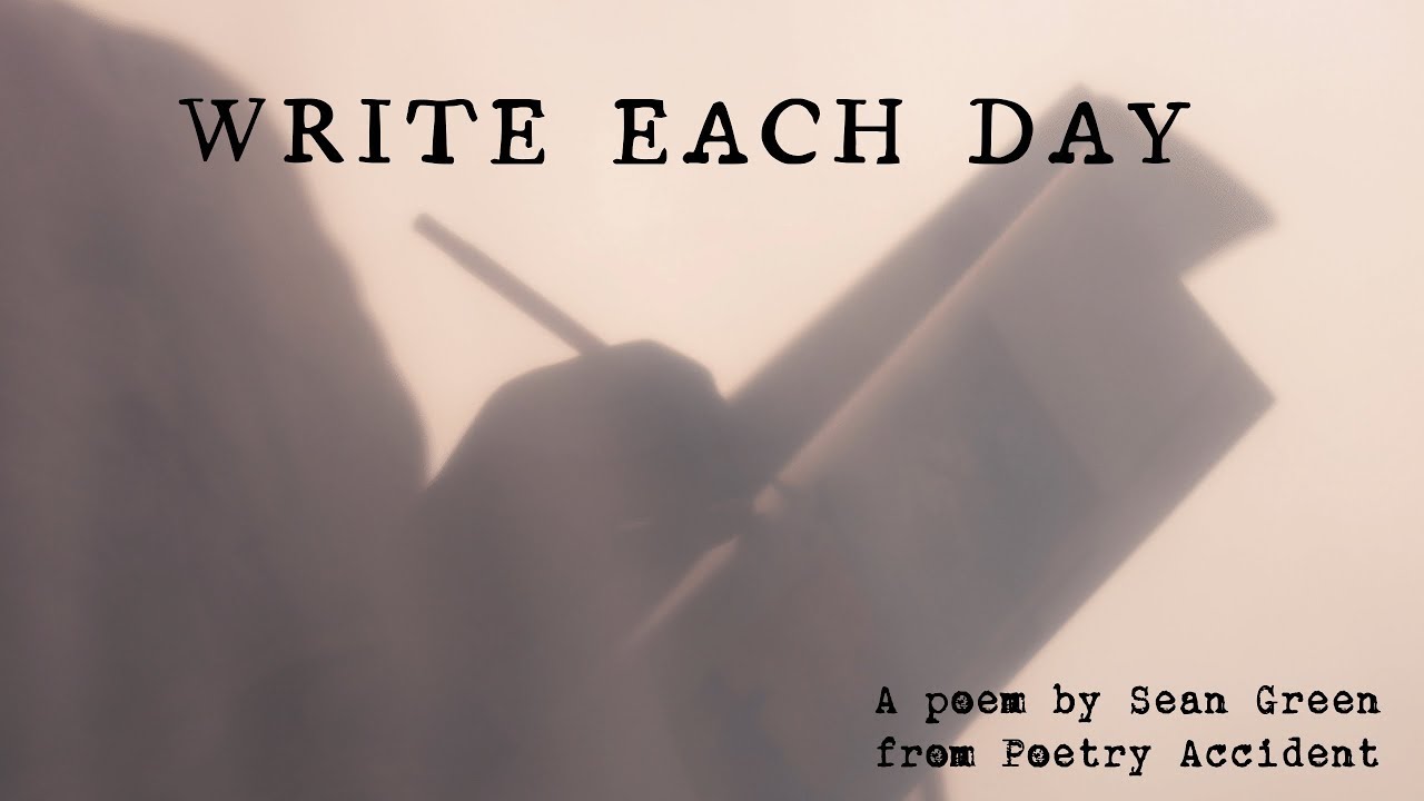 Write Each Day - A Poem From Poetry Accident - YouTube