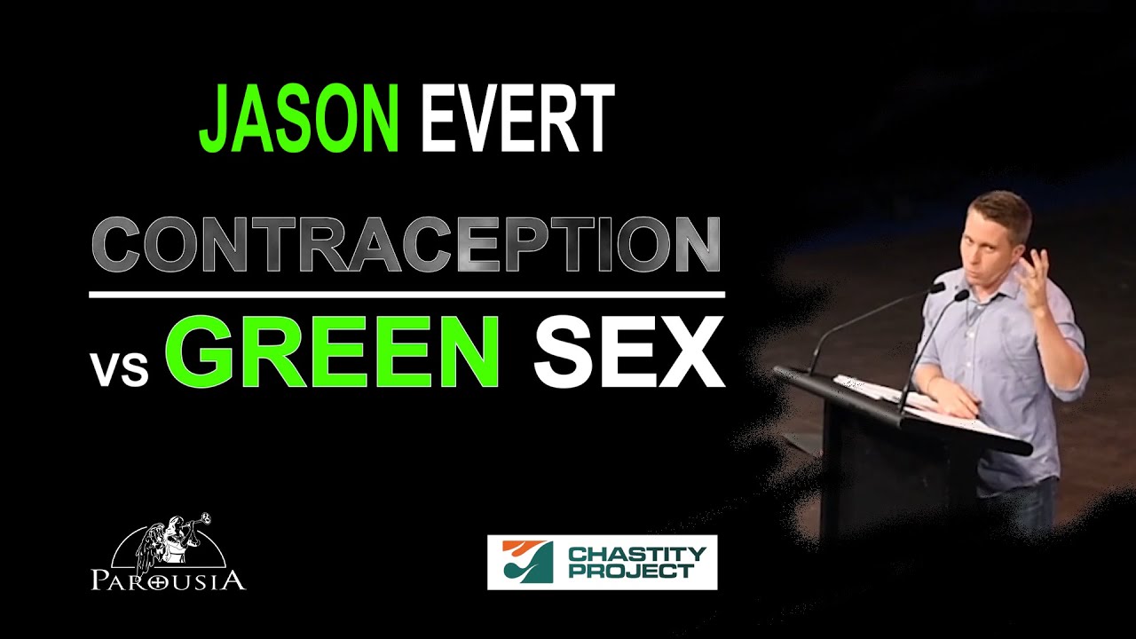 Contraception Vs Green Sex Jason Evert Youtube