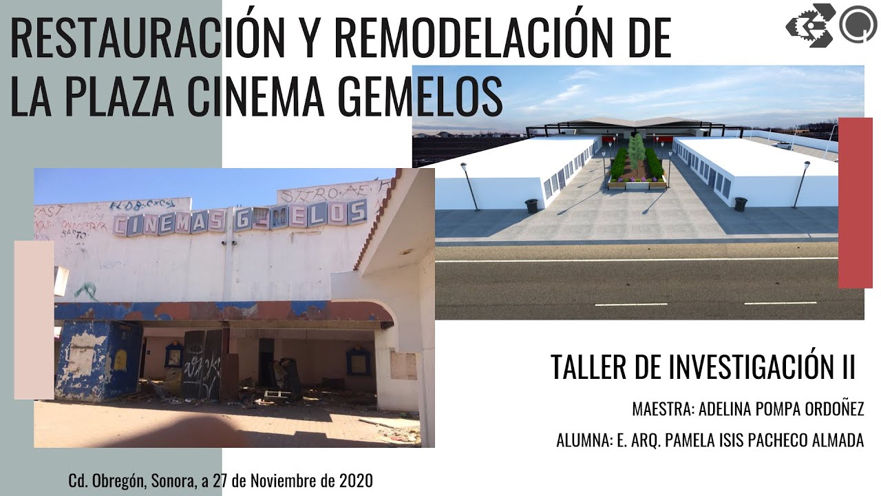 “RESTAURACIÓN Y REMODELACIÓN DE LA PLAZA CINEMA GEMELOS” - YouTube