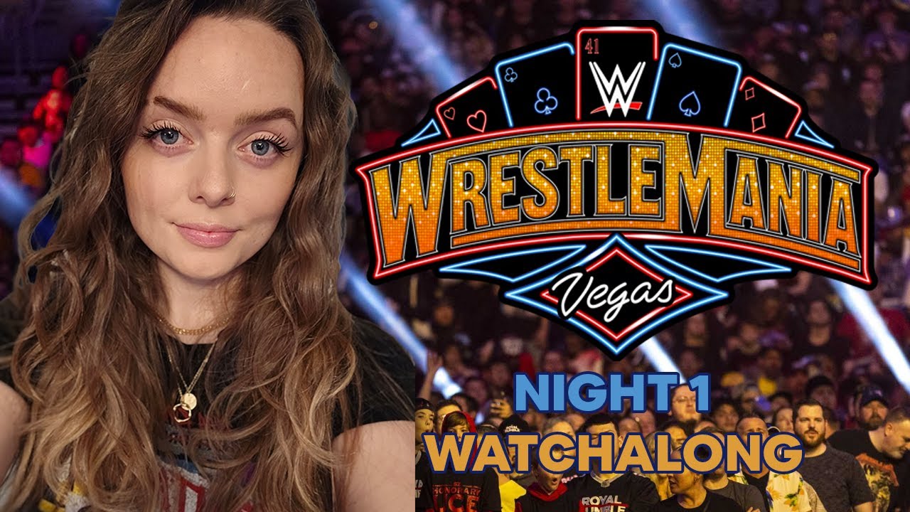 WWE | WRESTLEMANIA NIGHT ONE | WATCH ALONG - YouTube