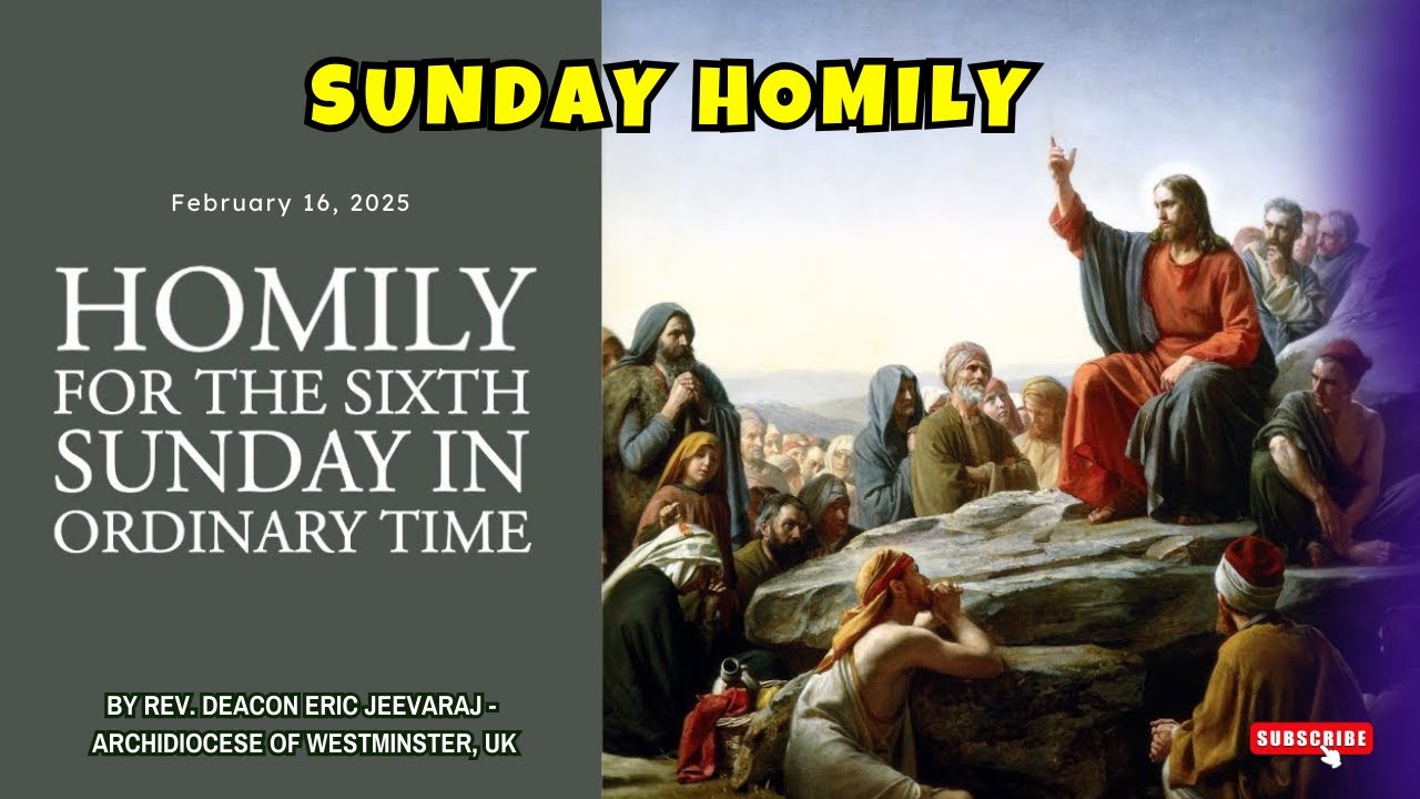 SUNDAY Homily - Six Sunday in Ordinary time | 16 February 2025 - YouTube