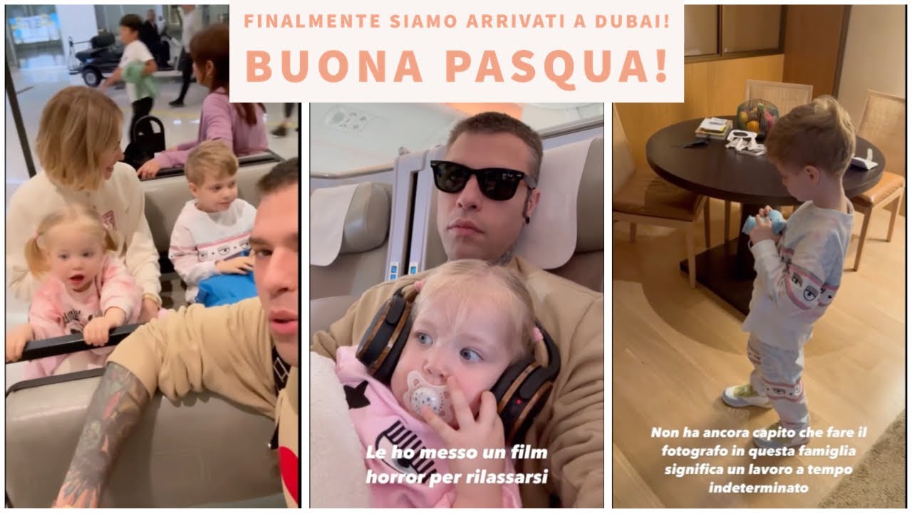 Vittoria ha fatto la monella sull’aereo! The Ferragnez a Dubai! Leone ...