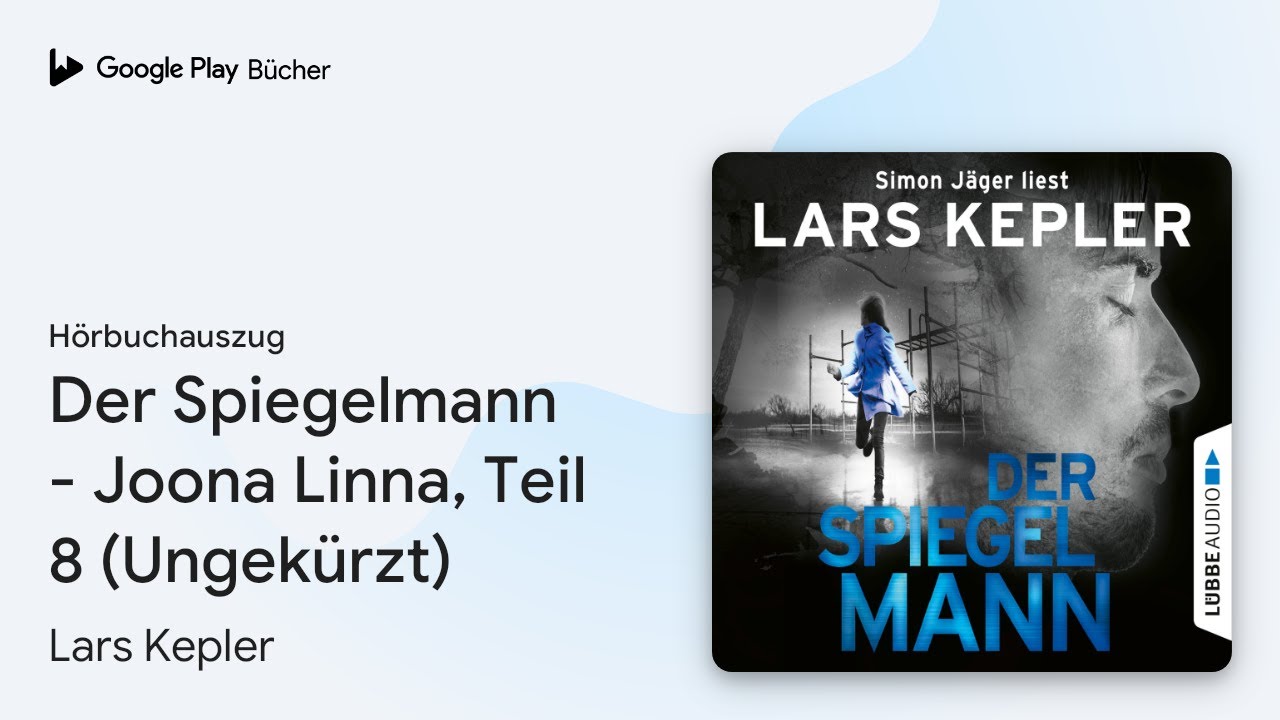 „Der Spiegelmann - Joona Linna, Teil 8…“ von Lars Kepler ...