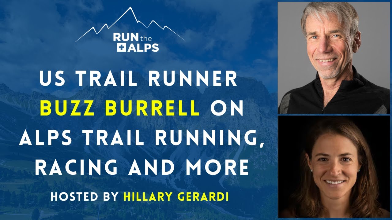 Run the Alps Rendez-Vous: Buzz Burrell, US Trail Running Legend - YouTube