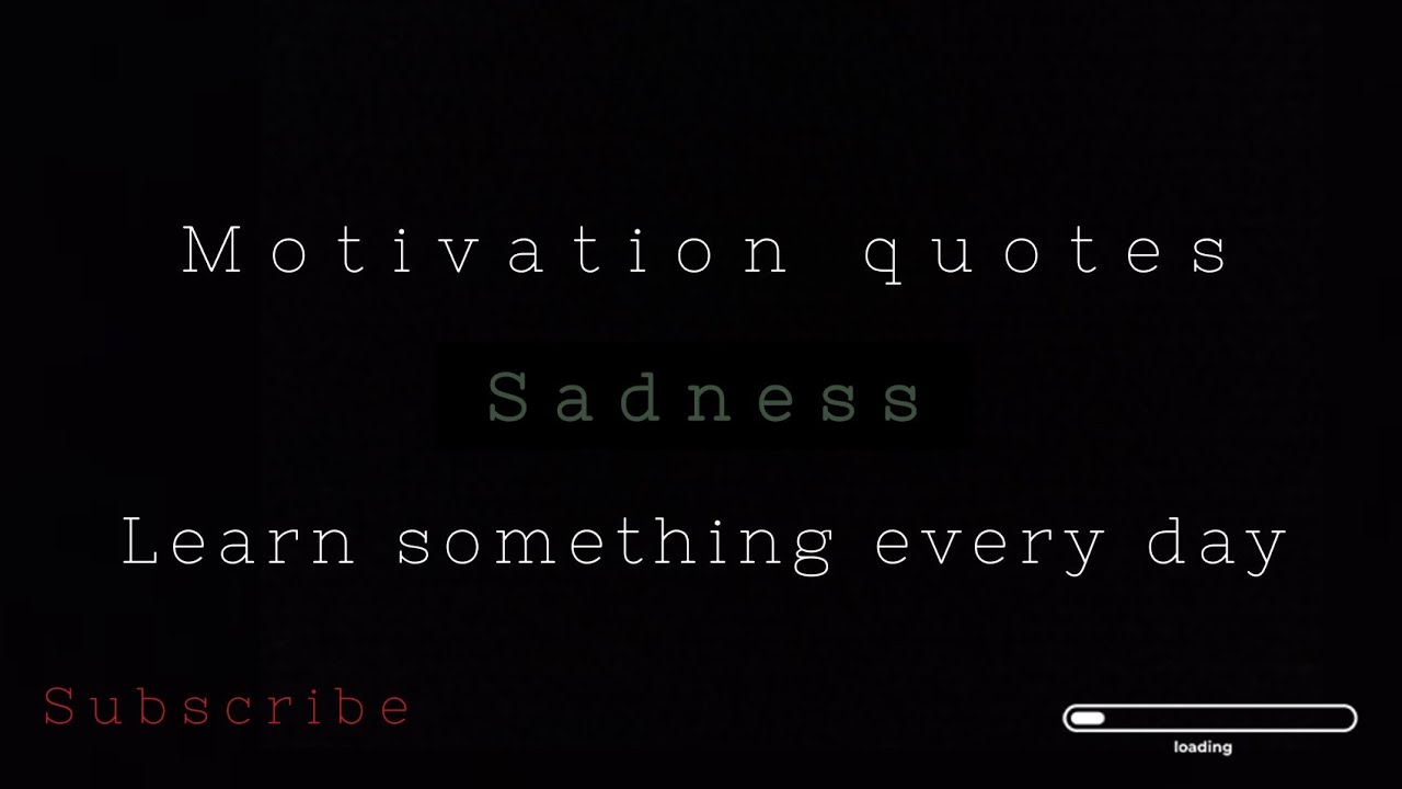 sadness. motivation quotes #motivation #quotes #short #status - YouTube