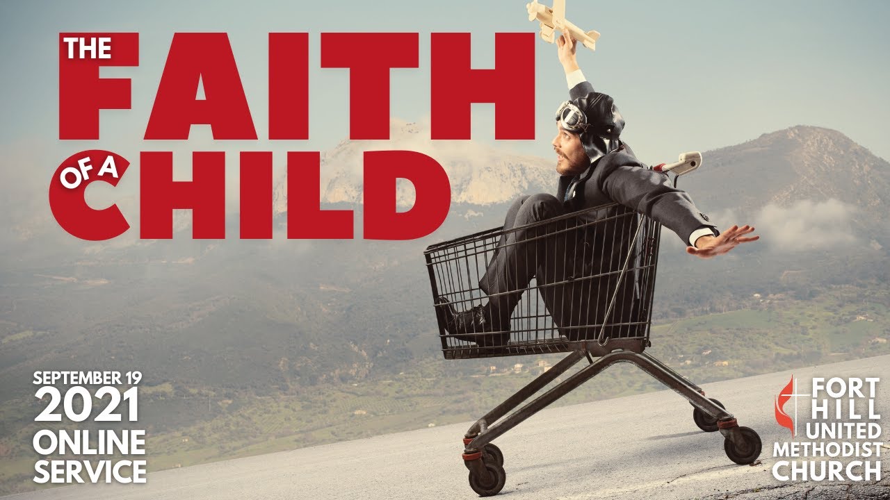 Sermon on Childlike Faith | The Faith of a Child | Faith Imparted to ...