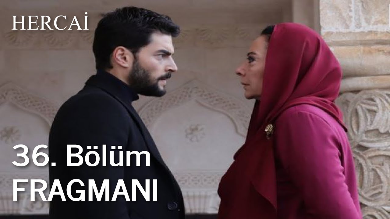 Hercai 36. Bölüm Fragmanı - YouTube