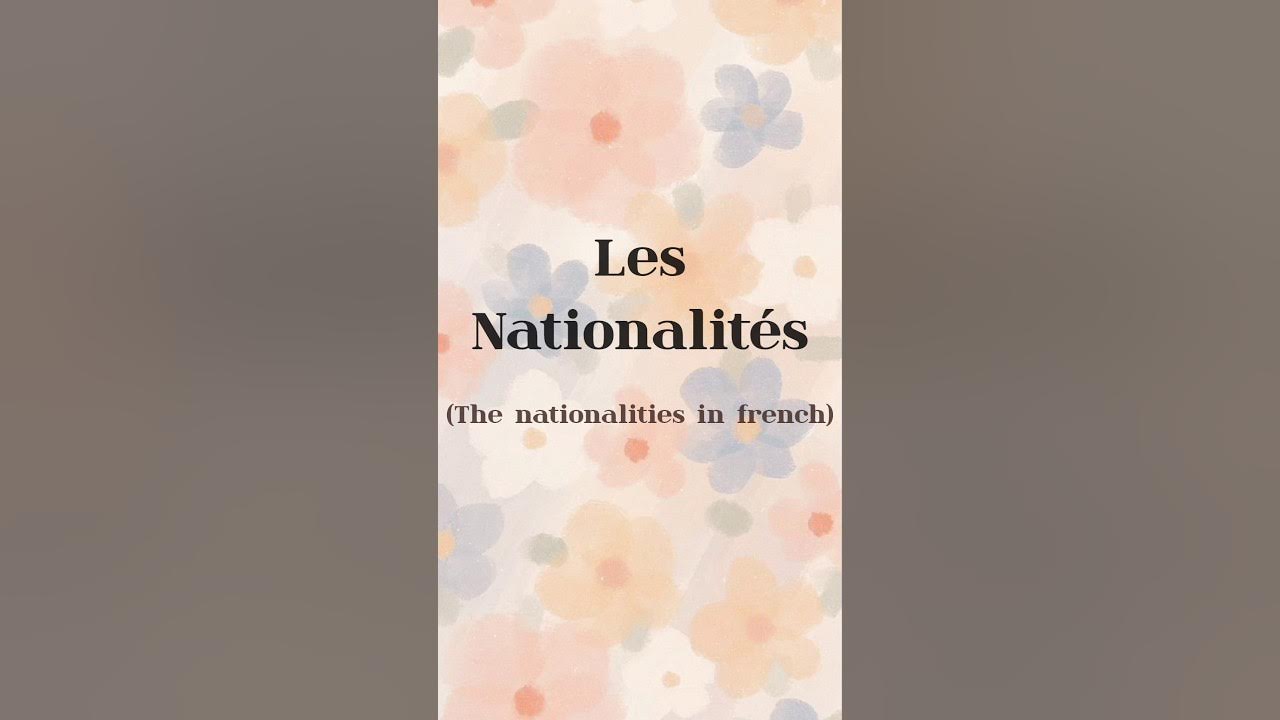 Nationalities in french||Les nationalités en français #french # ...