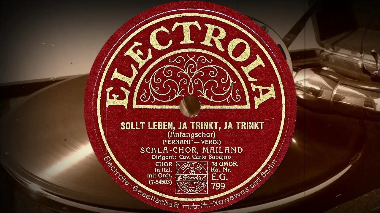 SOLLT LEBEN, JA TRINKT, JA TRINKT - SCALA-CHOIR, MAILAND, Dirigent: Cav ...