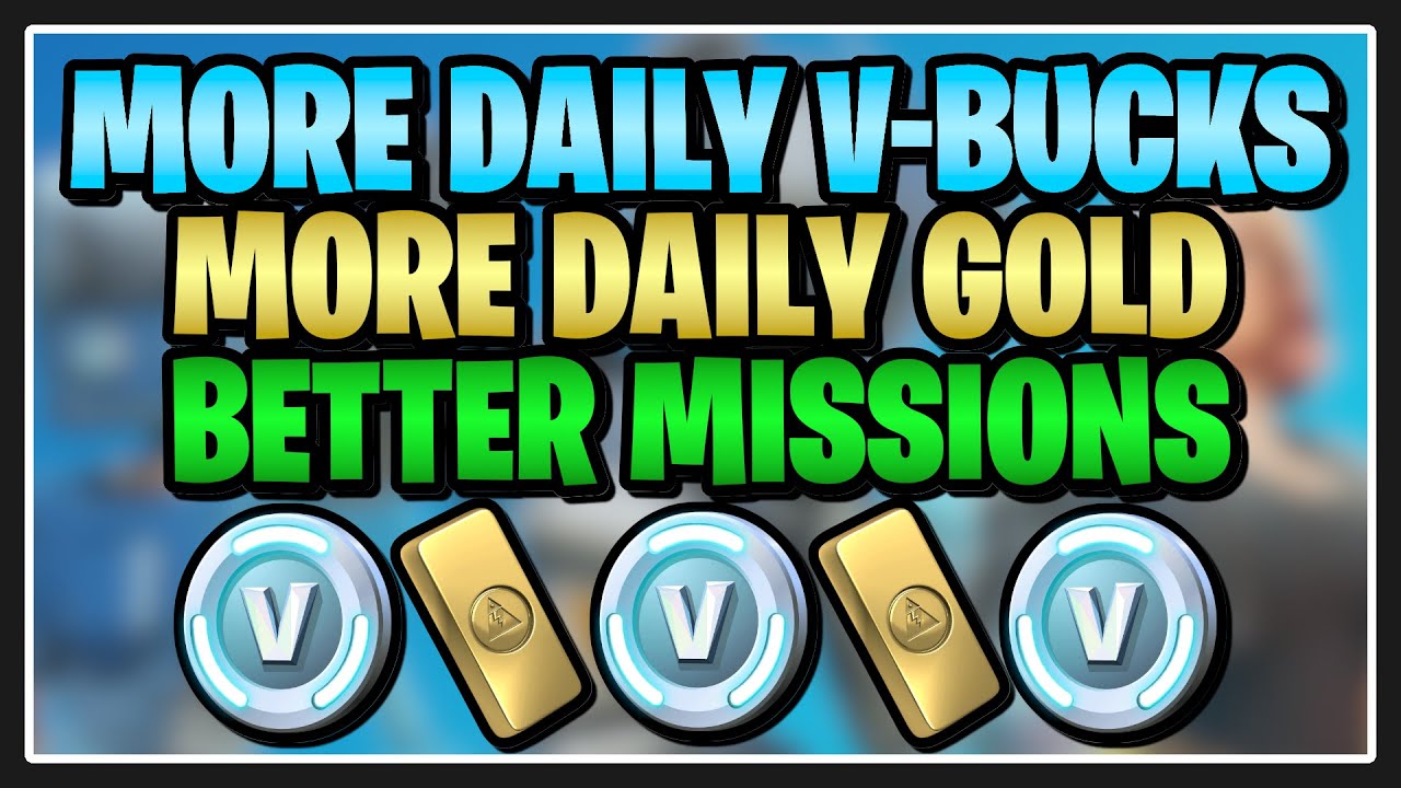MORE V-BUCKS FROM DAILY QUESTS, BETTER MISSIONS, BIGGER SHOPS - HUGE ...