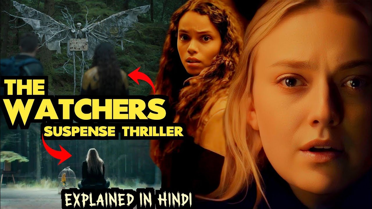 The Watchers (2024) Movie Explained in Hindi | Devank Kumar - YouTube