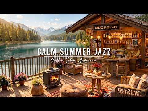Calm Summer Morning Jazz at Outdoor Coffee Shop Ambience 🌞 Relaxing Piano Jazz Music for Studying