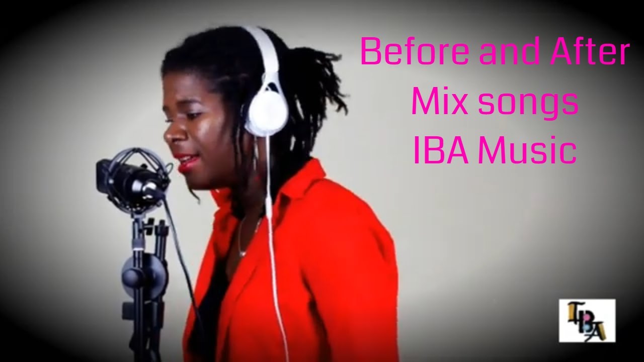 Before and After (Bonus mix songs) | IBA Music - YouTube