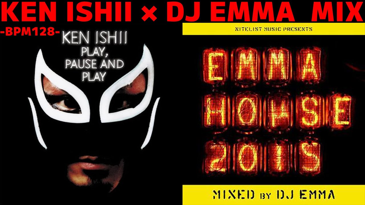 KEN ISHII × DJ EMMA MIX -BPM128- - YouTube