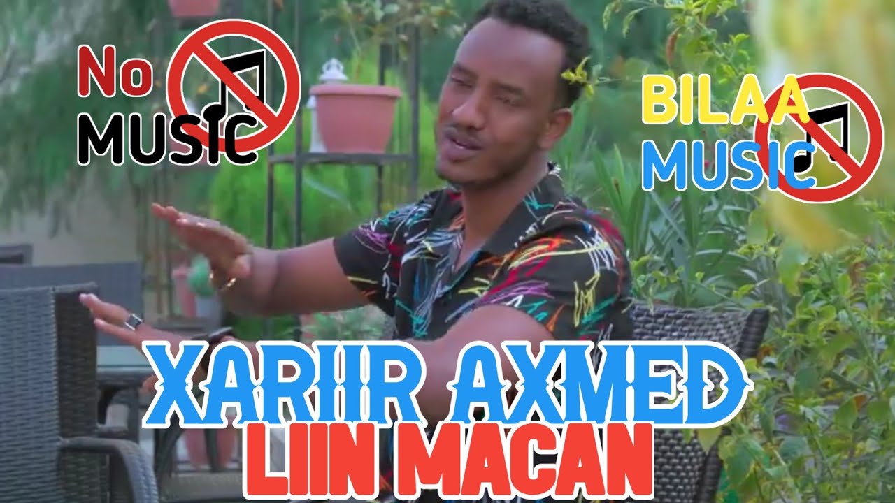XARIIR AXMED |LIIN MACAN| BILAA MUSIC 2021 - YouTube