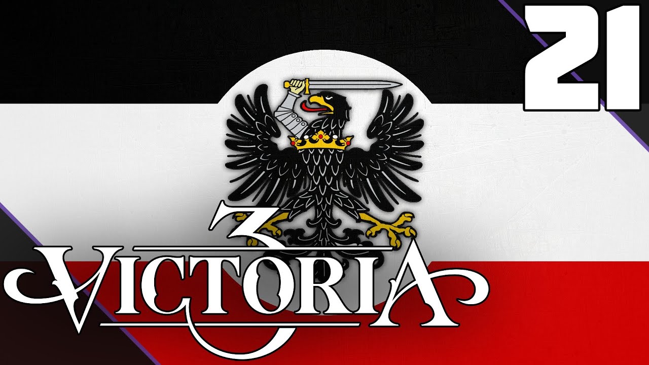 A Play For German Unification || Ep.21 - Victoria 3 Germany Lets Play ...