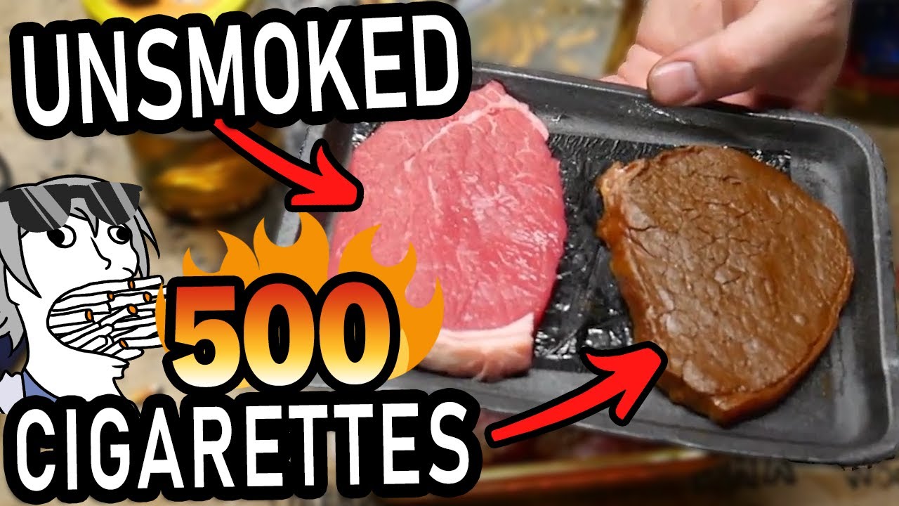 I smoked steaks with 500 cigarettes to see how they taste (it was ...