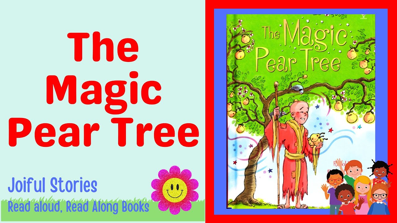 The Magic Pear Tree - Joiful Stories Read Aloud Read Along Books - YouTube