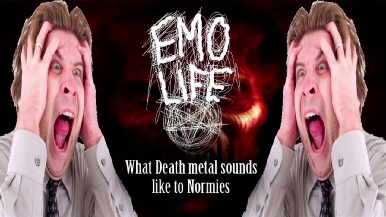 What Death Metal Sounds Like To Normies by EMO LIFE - YouTube