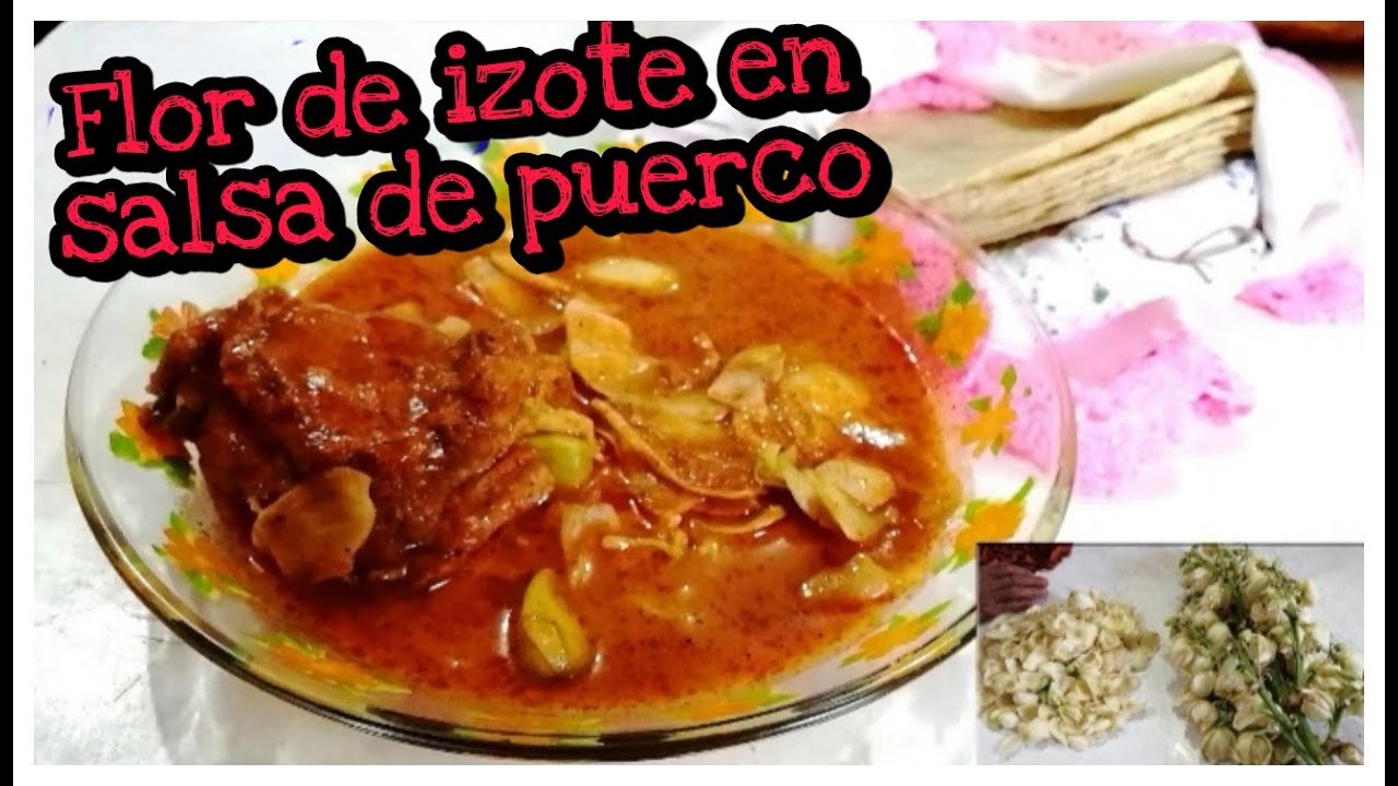 Como hacer flor de izote en salsa de puerco - YouTube