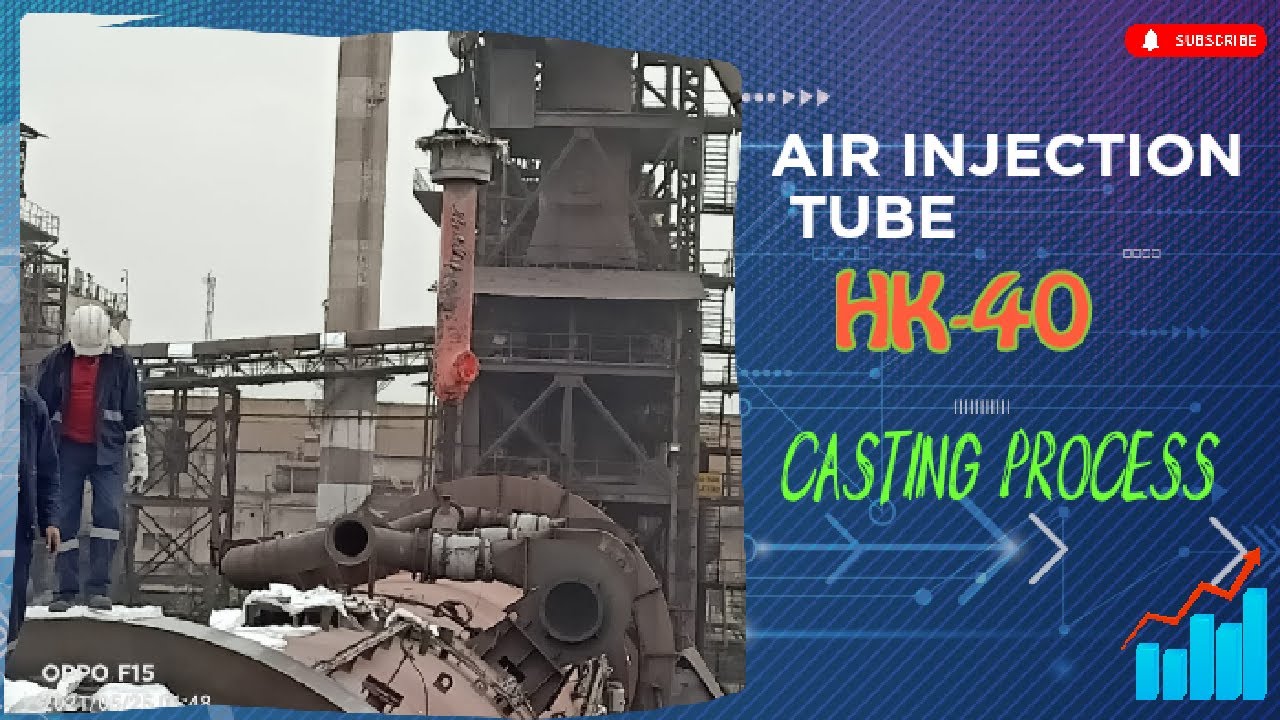 AIR TUBE COMPLETE DETAILS.CHEMICAL COMPOSITION. CASTING PROCESS ...