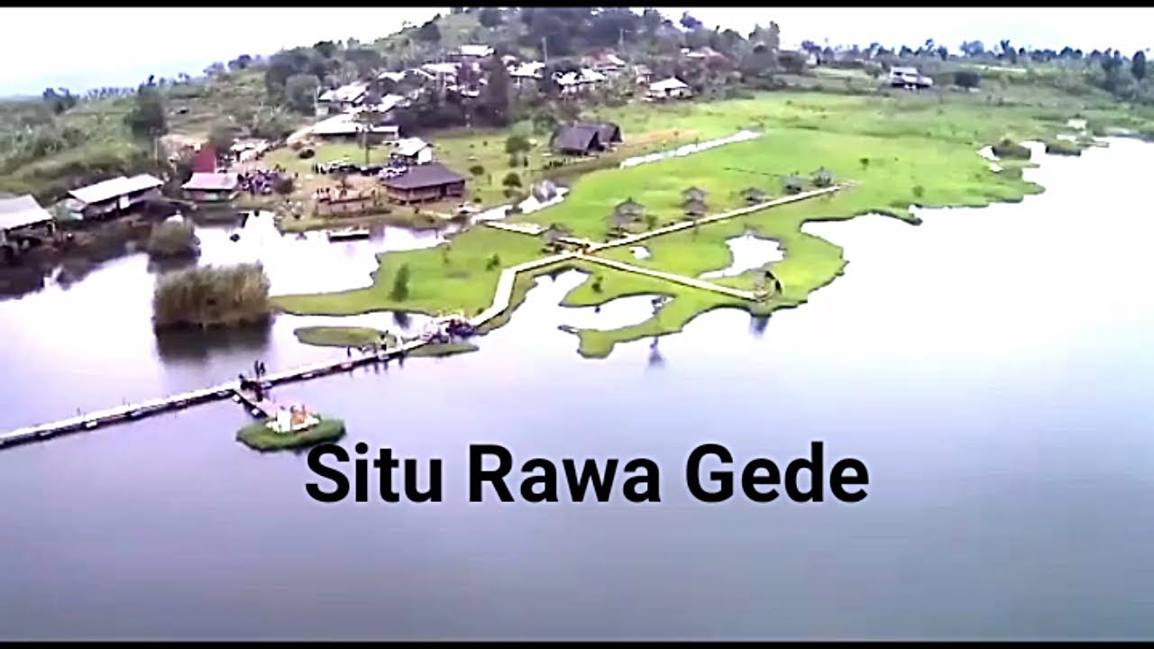 Indahnya Situ Rawa Gede.danau dipegunungan ketinggian 980 MDPL. - YouTube