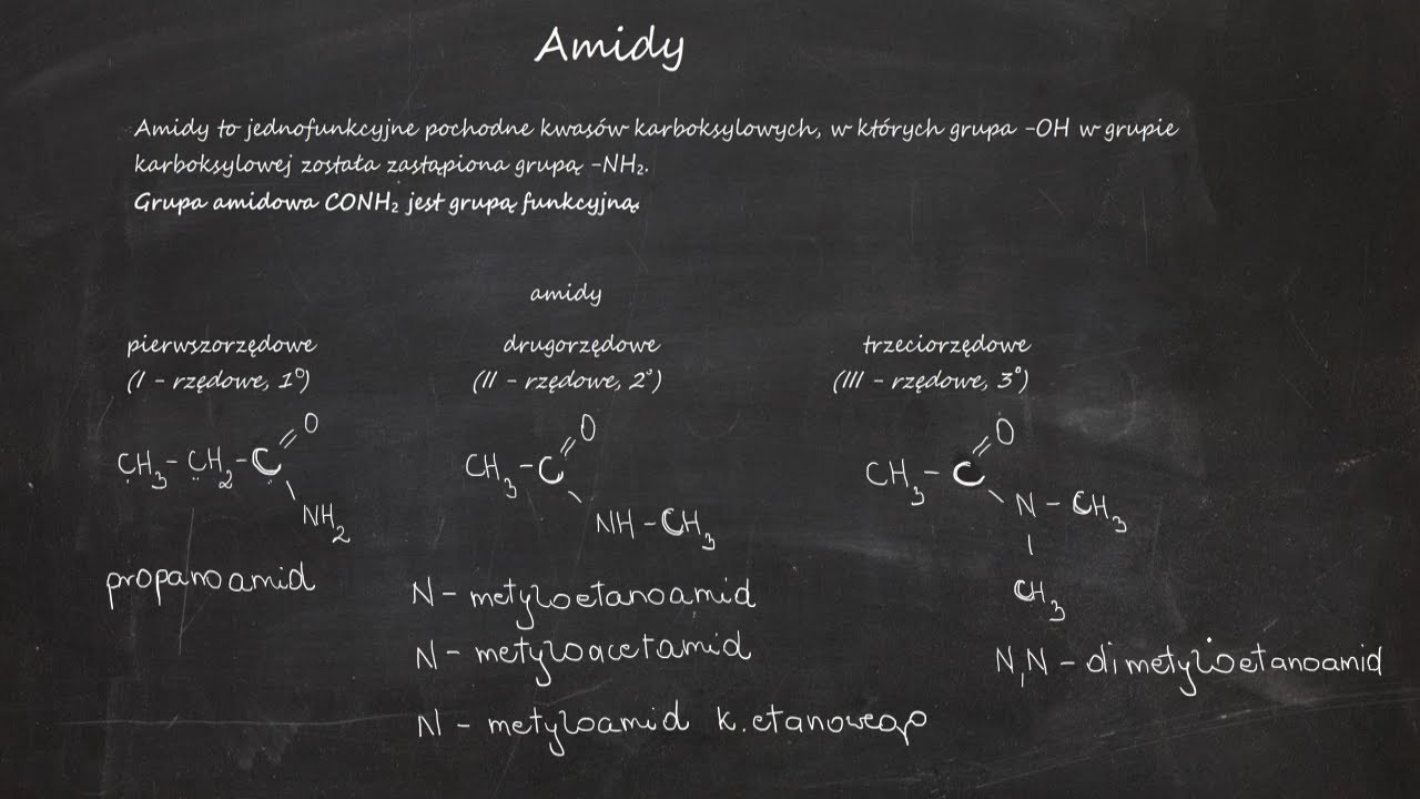 Amidy — nazewnictwo, wzory i hydroliza | Chemia szkoła średnia ...