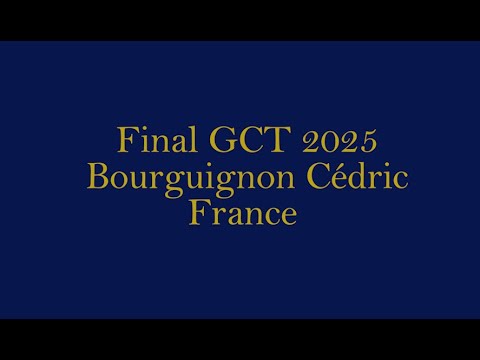Final GCT 2025 |Cédric Bourguignon