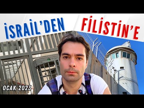 İŞGAL ALTINDAKİ FİLİSTİN - AYRIM DUVARLARI - SINIR KONTROLLERİ
