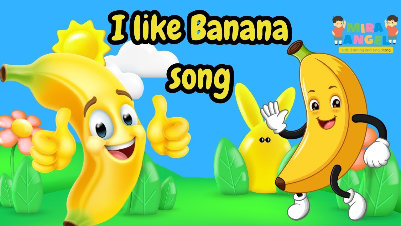 I Like Banana - Fun Kids Song | Sing Along & Dance | yummy banana ...