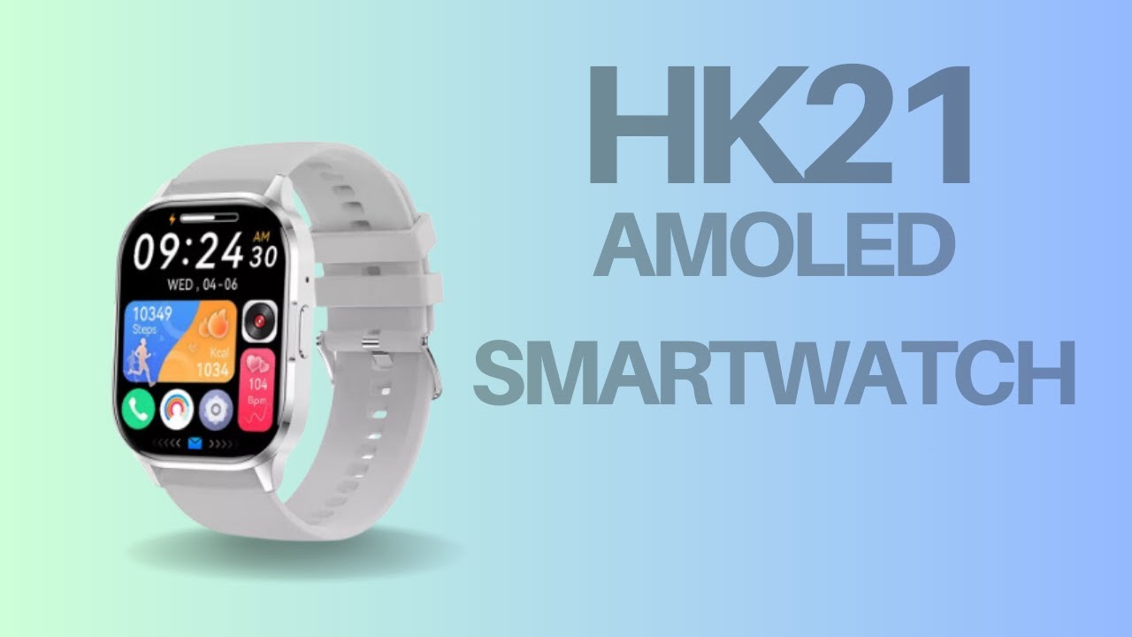 HK21 AMOLED Smartwatch AI Voice Assistant4 || Time Square - YouTube