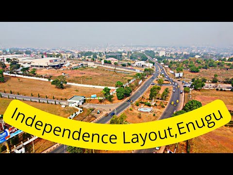 A Highbrow Area In Enugu City || Independence Layout in 2022 #Enugu # ...