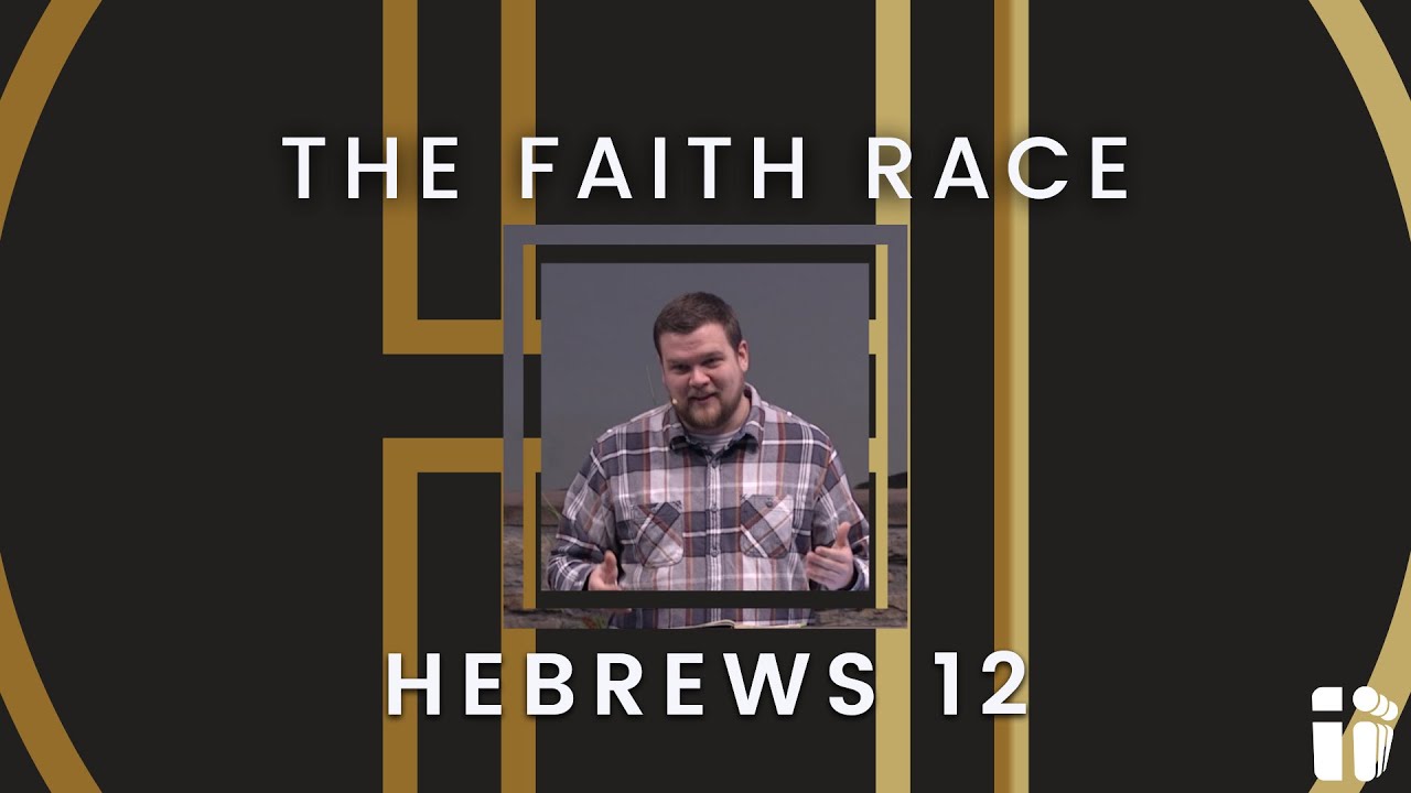 The Faith Race (Hebrews 12) - YouTube