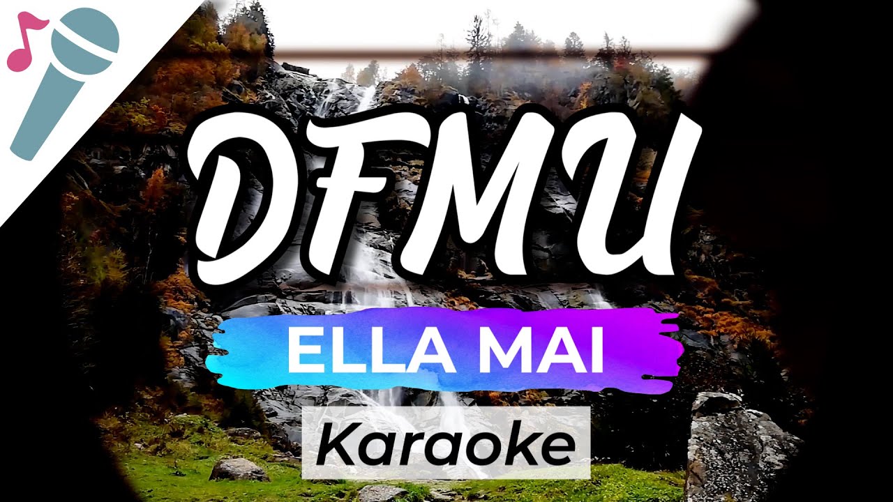 Ella Mai - DFMU - Karaoke Instrumental (Acoustic) - YouTube