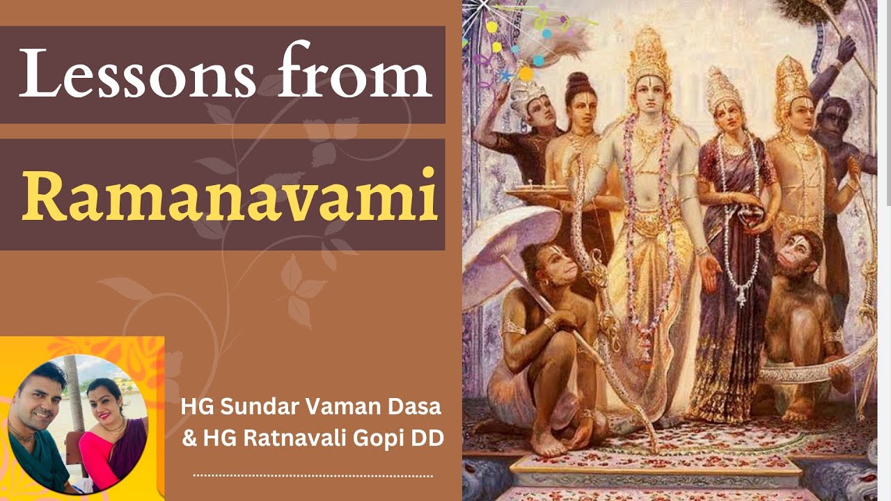Lessons from Ramanavami || Sundar Vaman Das & Ratnavali Gopi DD - YouTube