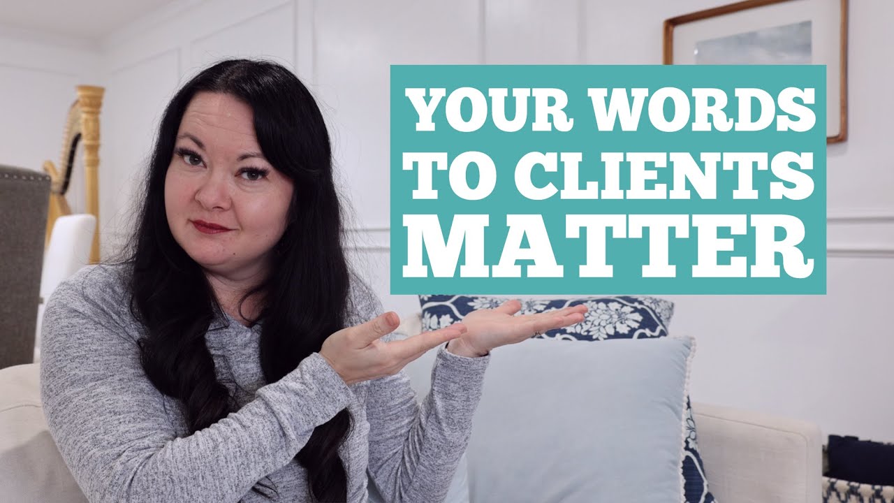 Your Words to Clients Matter - YouTube