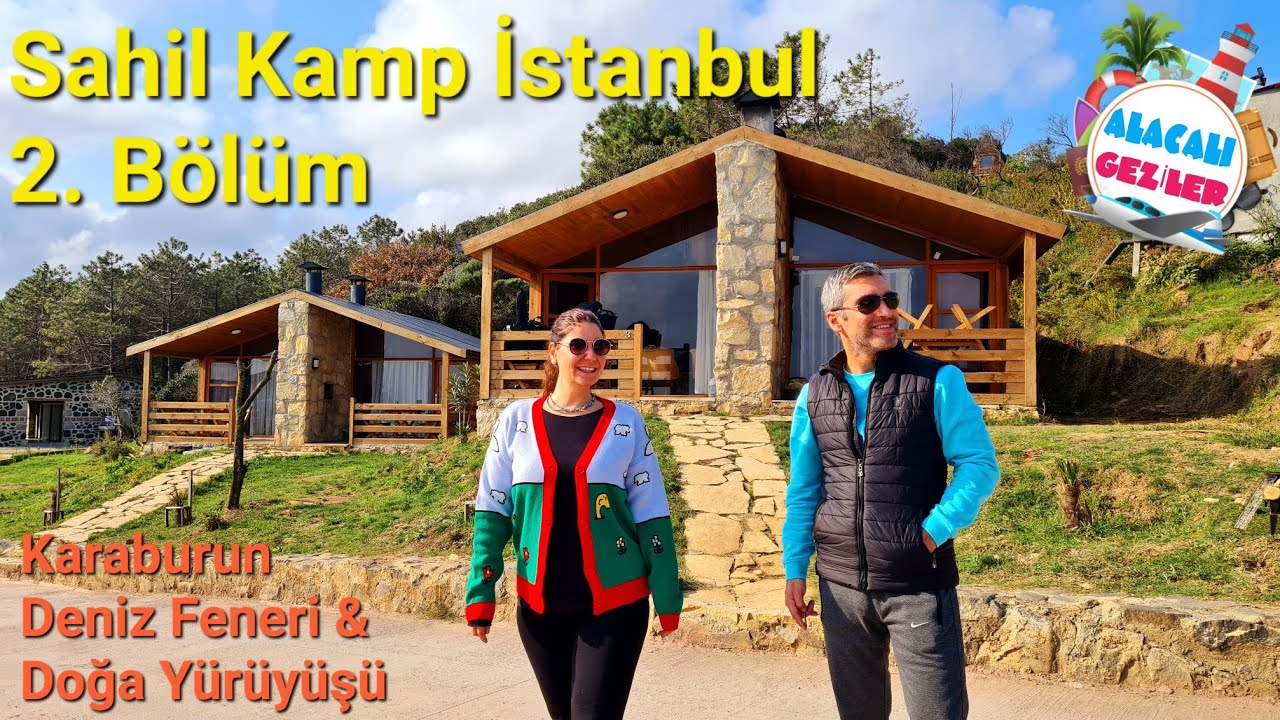 Sahil Kamp Konaklama ve Gezi Rehberi | Sahil Kamp Vlog 2. Bölüm - YouTube