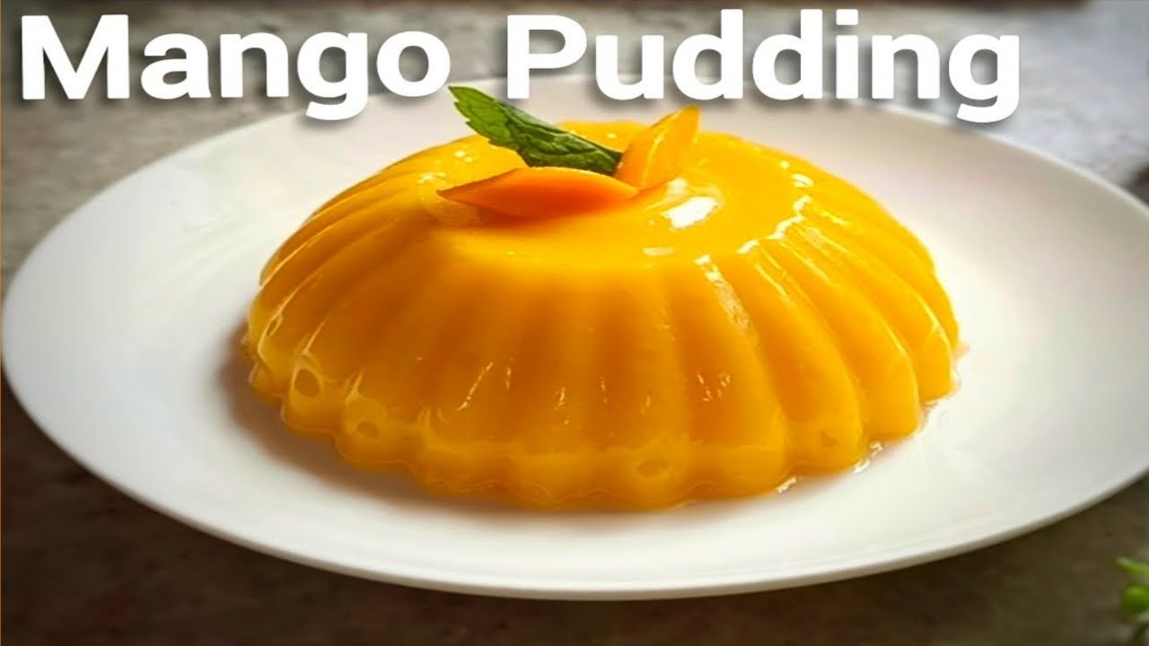 Mango Pudding | No Gelatin, No Agar-Agar | Quick & Easy Mango Dessert - YouTube