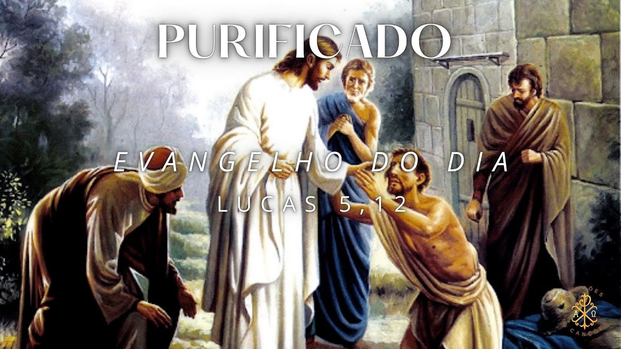 EVANGELHO DO DIA 10/01/2025 - LUCAS 5,12-16 - PURIFICADO - YouTube