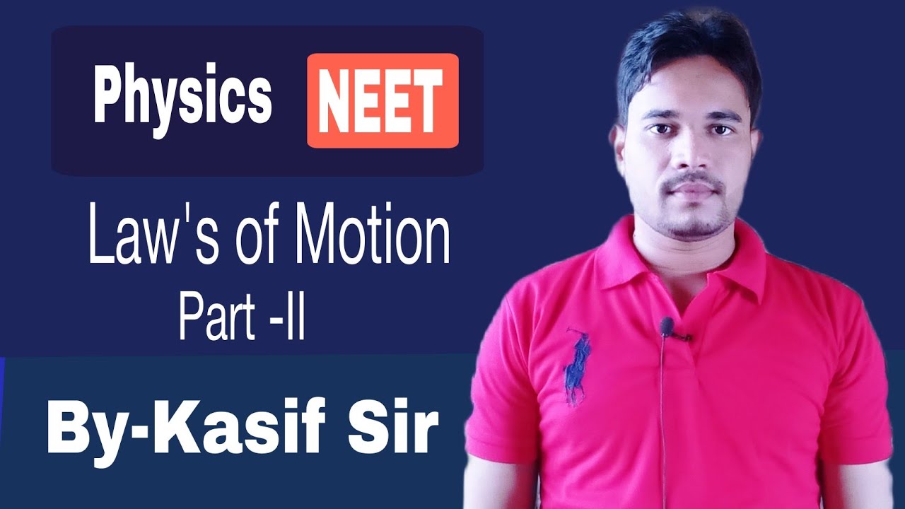Law's of motion -2| NLM | Class 11th physics #physics #physicswallah # ...