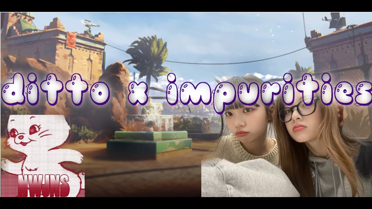 ditto x impurities - YouTube