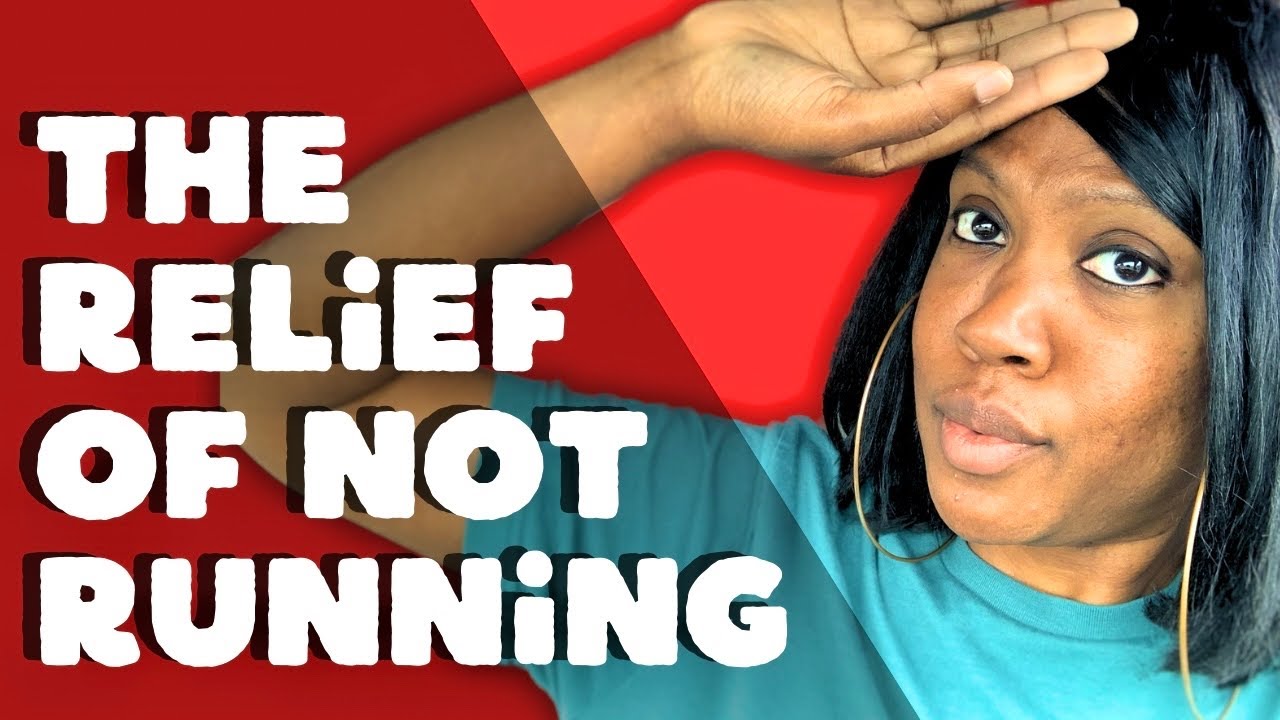 The Relief Of Not Running | Food For Thought - YouTube