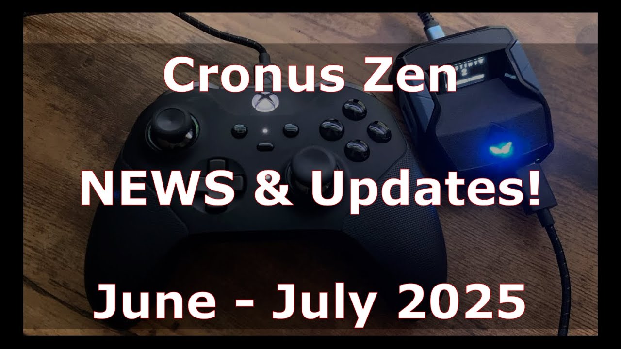 BIG Cronus ZEN News and Updates for June and July 2025! - YouTube