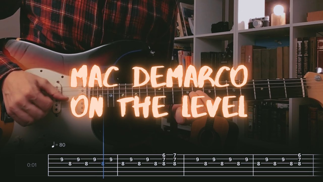 On The Level Mac DeMarco Сover / Guitar Tab / Lesson / Tutorial - YouTube